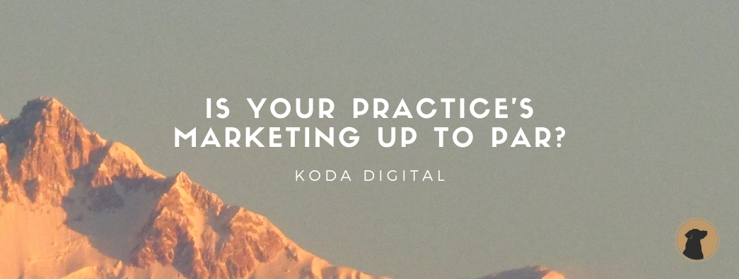 Is Your Practice's Marketing Up To Par? - Marketing Self-Assessment ...